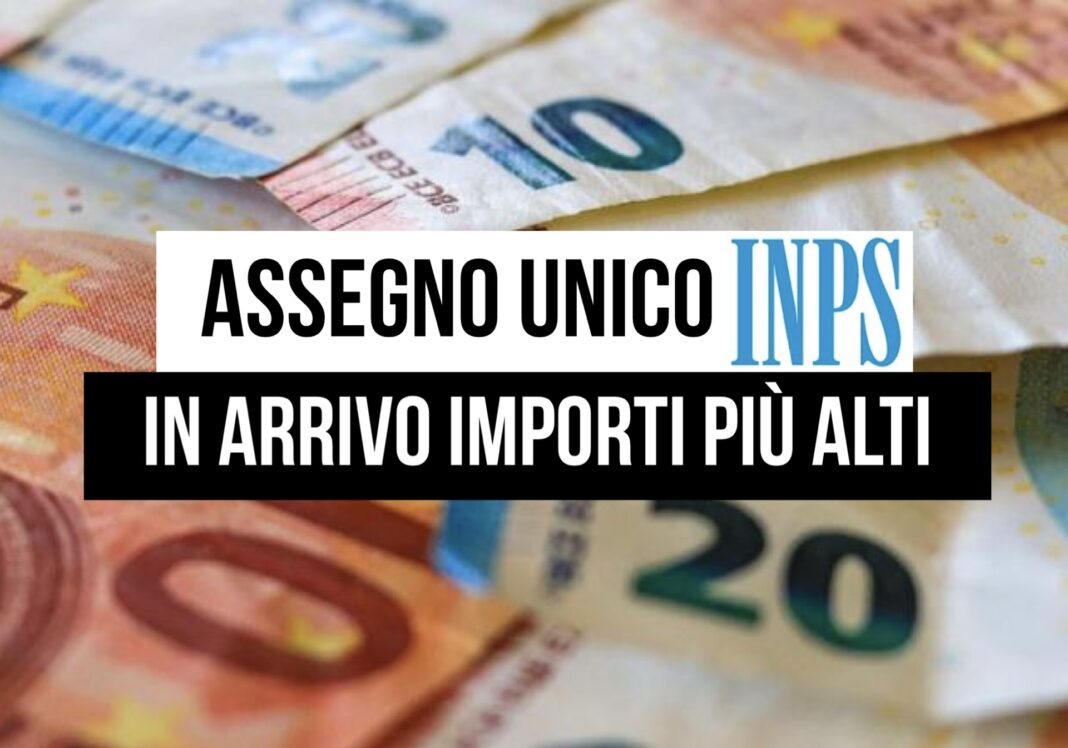 Assegno Unico: a Febbraio in arrivo Importi più Alti. Ma solo per chi ... Assegno Unico: a Febbraio in arrivo Importi più Alti. Ma solo per chi ...